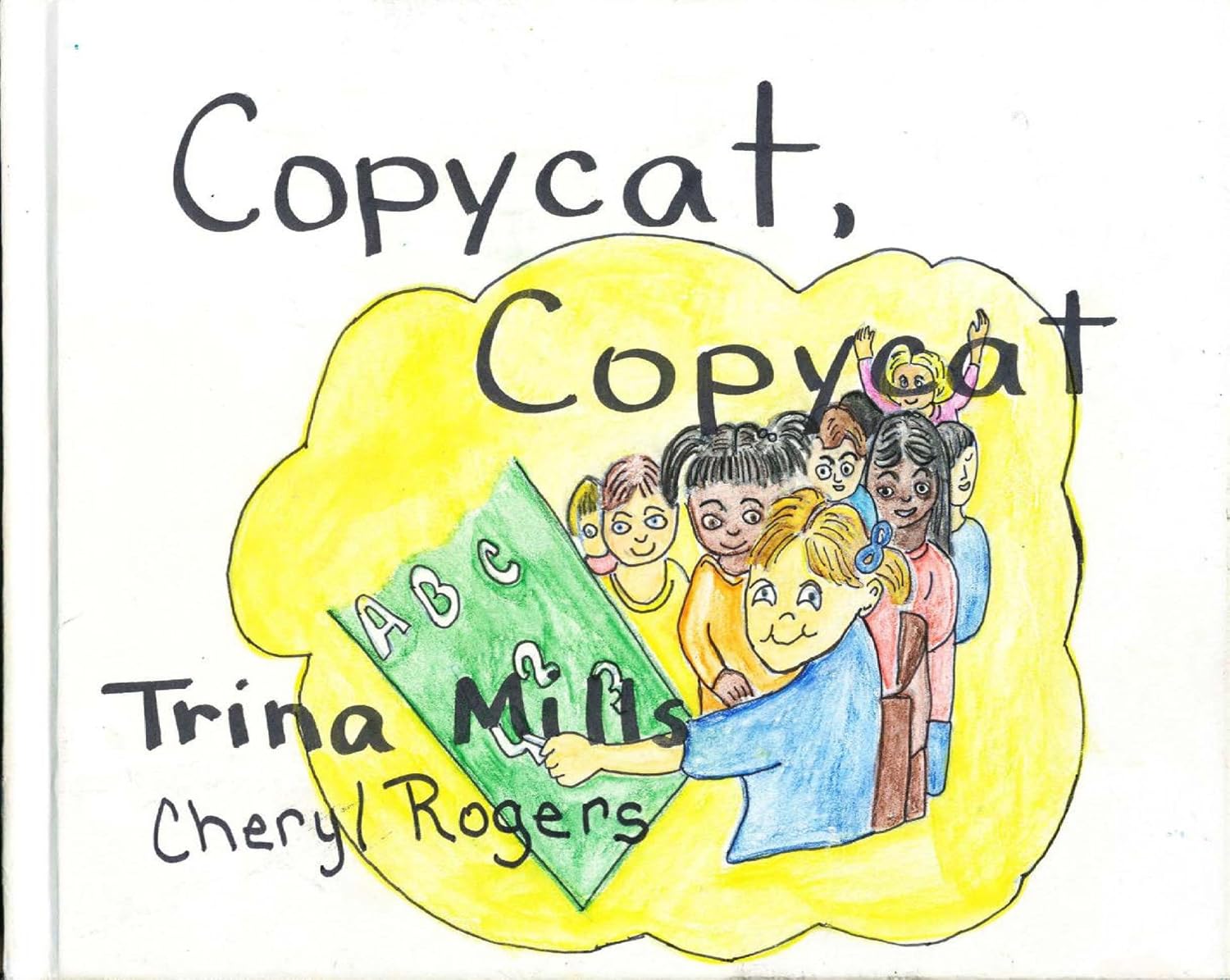 Amazon.com: Copycat Copycat (School Behaviors Book 1) eBook : Mills ...