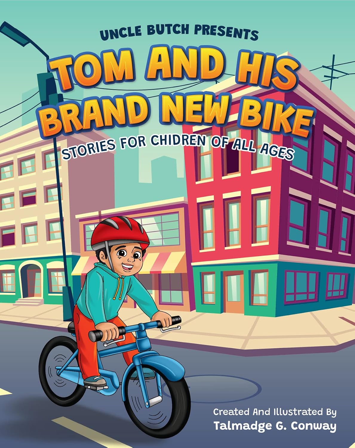 Amazon.com: Uncle Butch Presents Tom And His Brand New Bike eBook ...