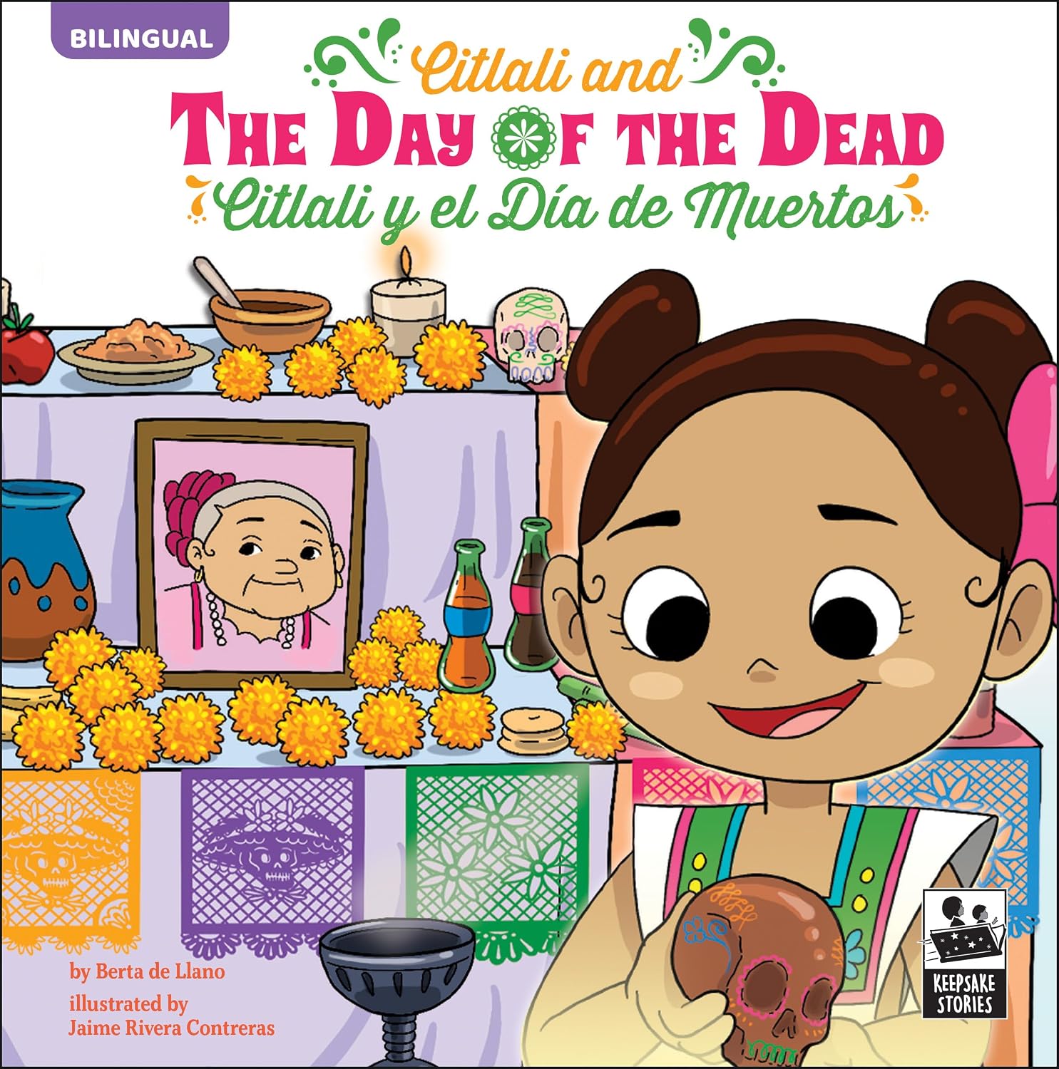Citlali And The Day Of The Dead―Bilingual Children’s Book About Mexican ...