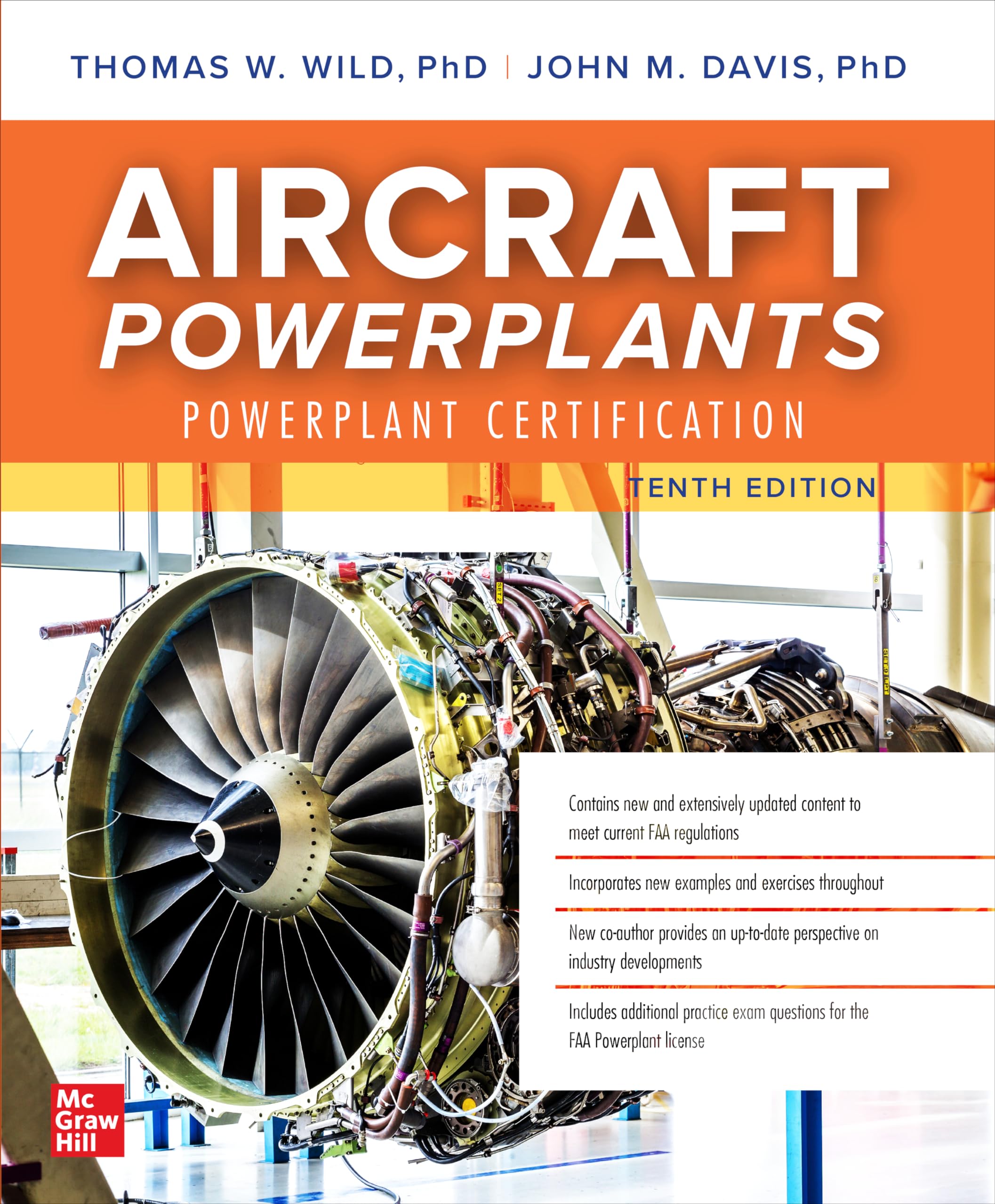 Aircraft Powerplants: Powerplant Certification, Tenth Edition: Wild, Thomas W., Davis, John M ...