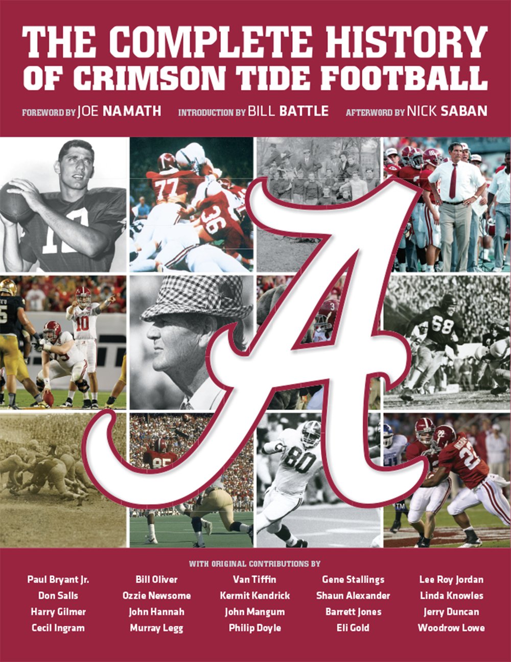 Alabama Crimson Tide: The Complete History of Crimson Tide Football ...