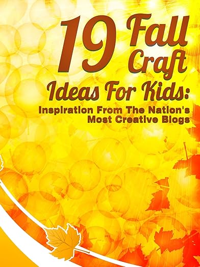 19 Fall Craft Ideas For Kids: Inspiration From The Nation's Most ...