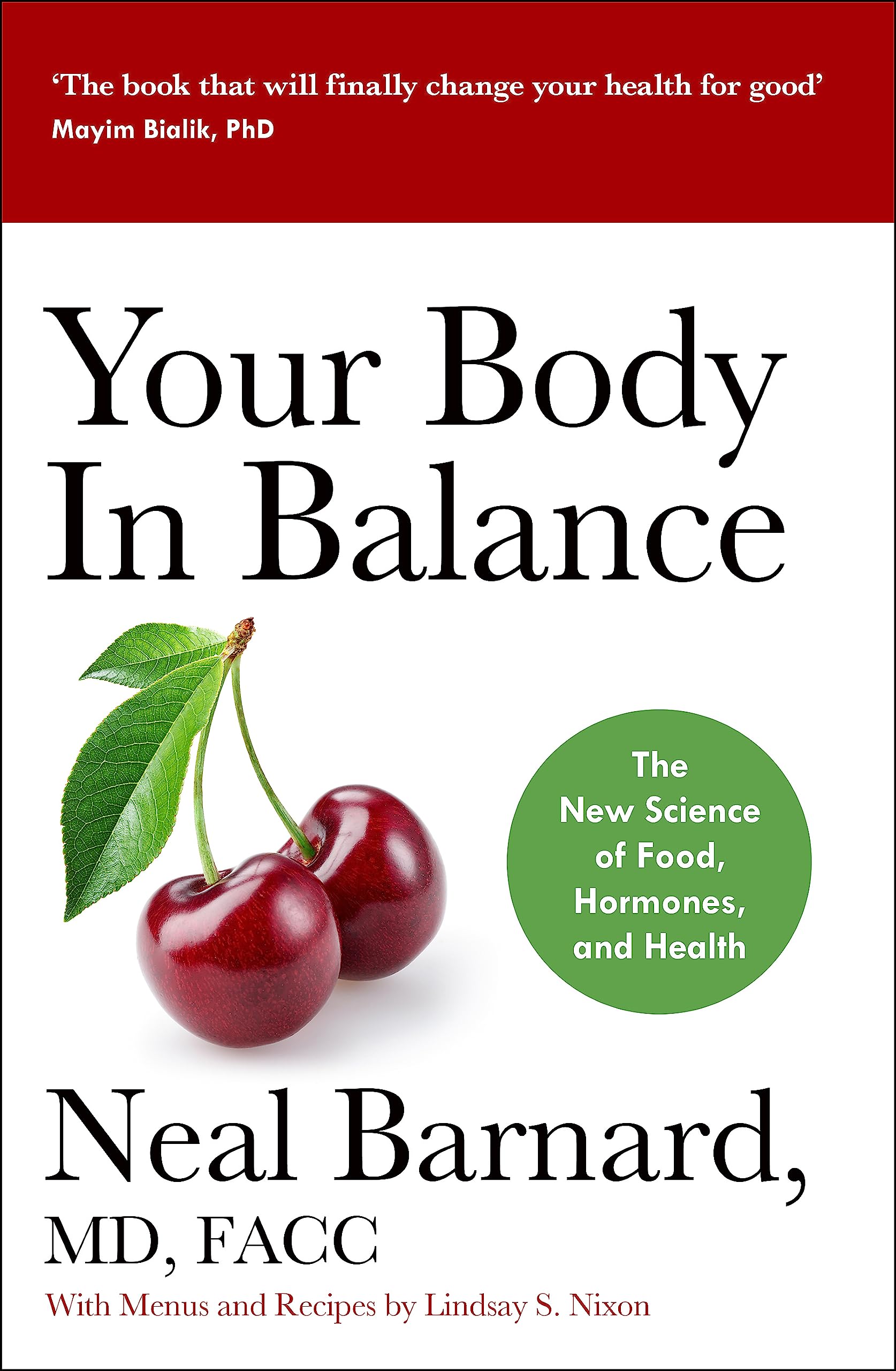 Your Body In Balance: The New Science of Food, Hormones and Health ...