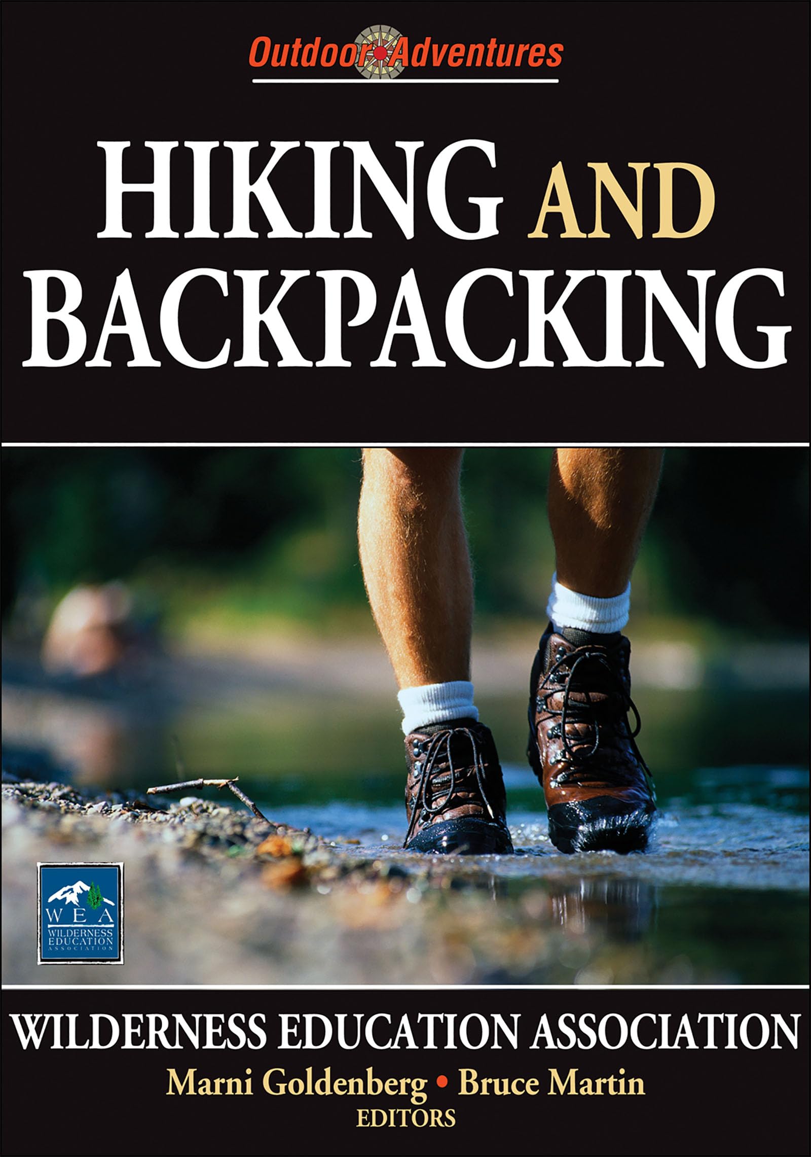 Hiking and Backpacking (Outdoor Adventures): Wilderness Education ...