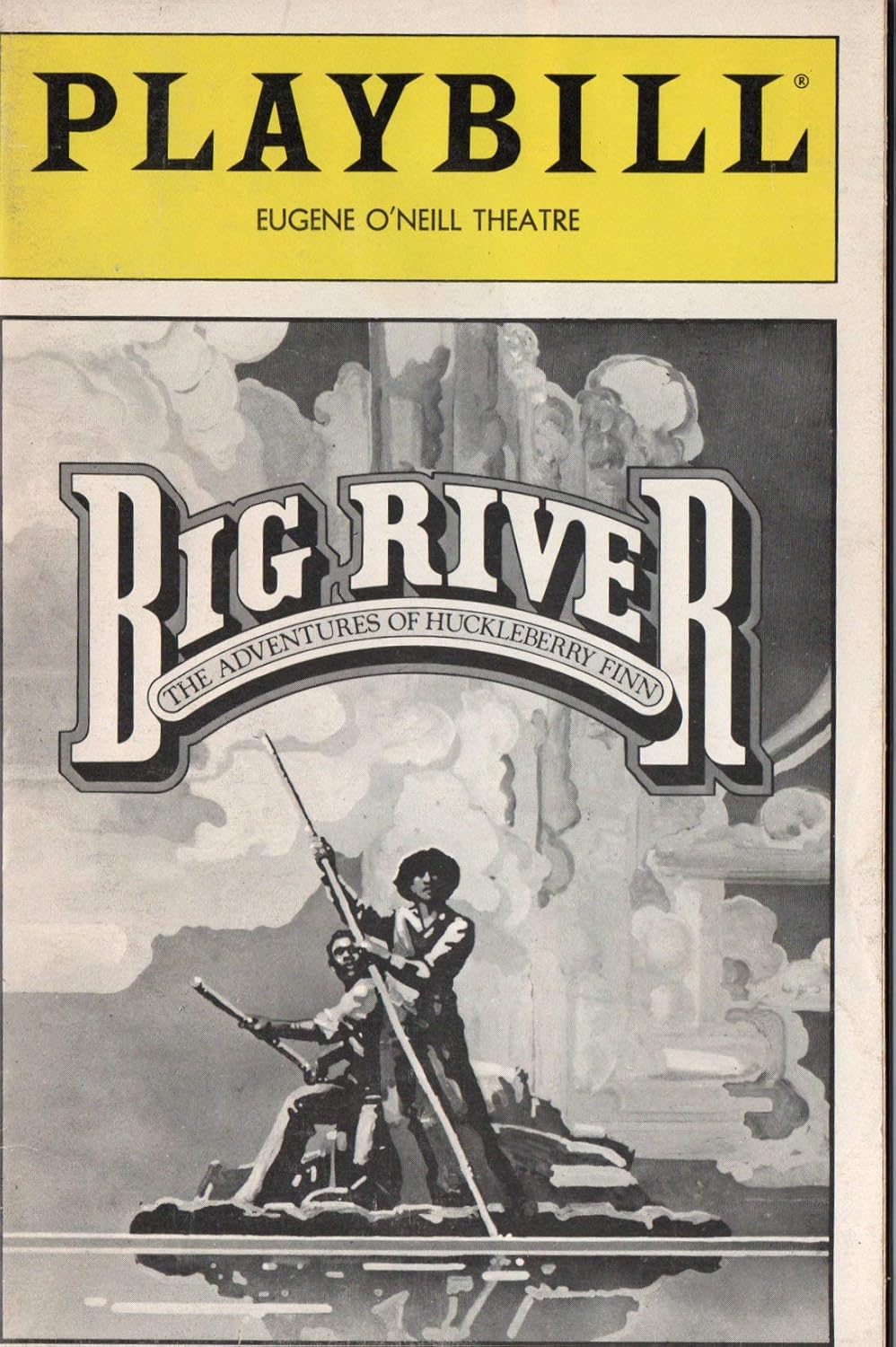BIG RIVER (The Adventures of Huckleberry Finn) Playbill for the ...