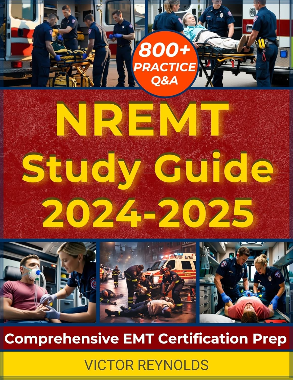 Amazon.com: NREMT STUDY GUIDE 2024-2025: Comprehensive Emergency ...