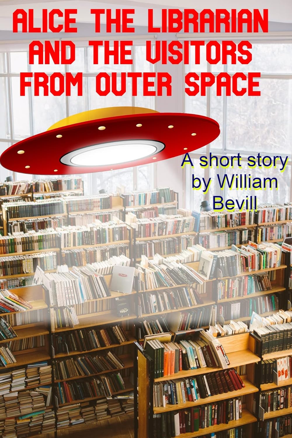 Alice the Librarian and the Visitors from Outer Space - Kindle edition ...