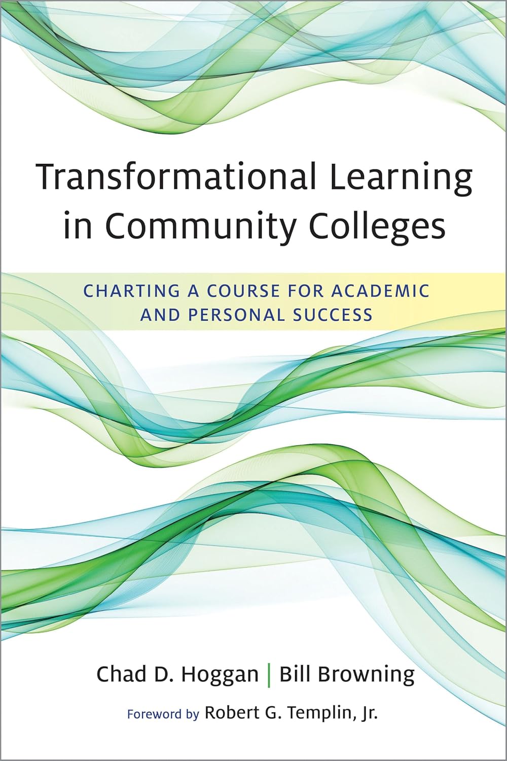 Transformational Learning in Community Colleges: Charting a Course for ...