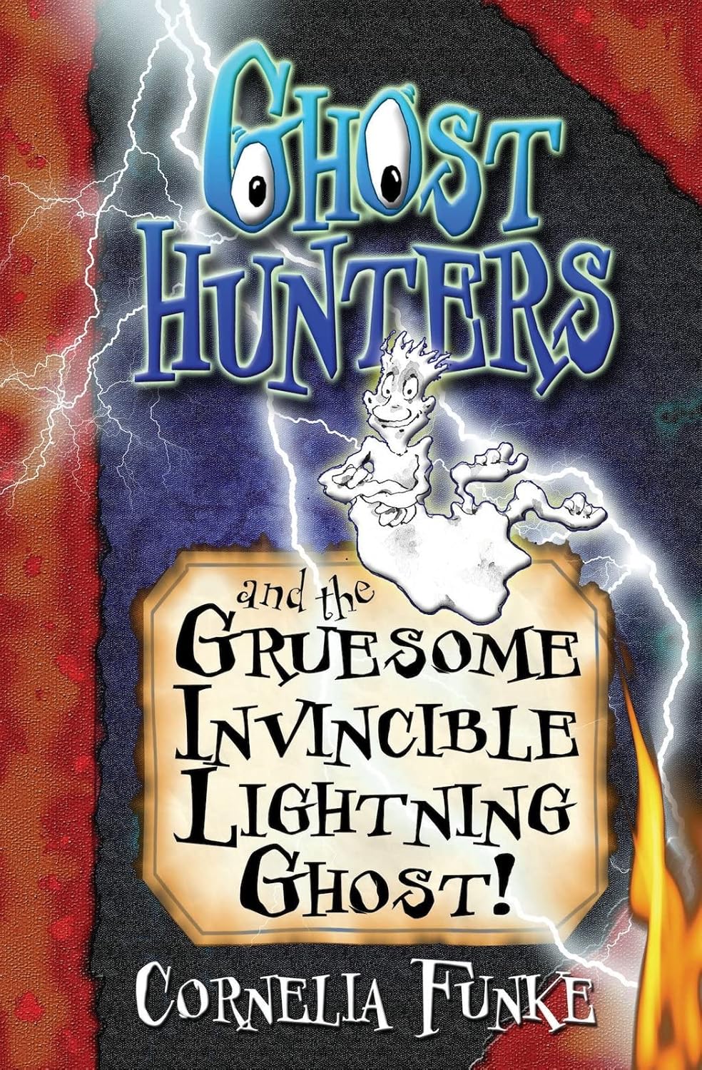 Ghosthunters and the Gruesome Invincible Lightning Ghost!: Cornelia Funke: 9781905294138: Amazon ...