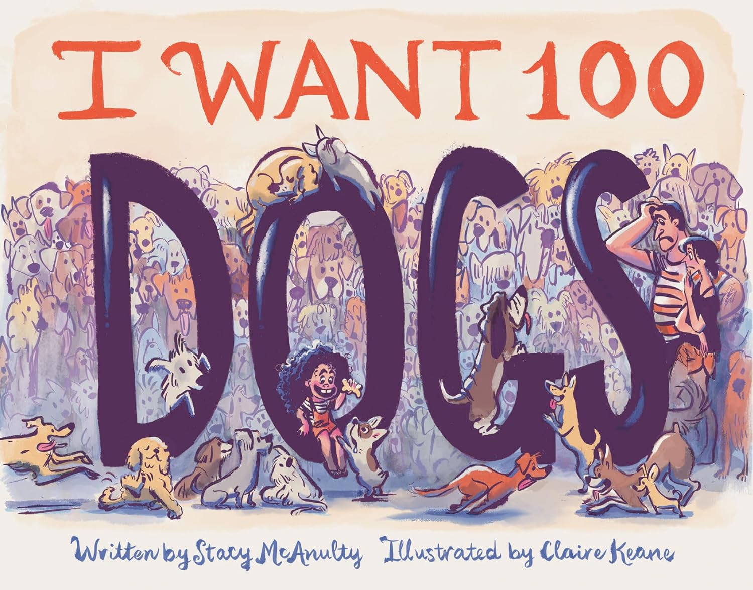 I Want 100 Dogs - Kindle edition by McAnulty, Stacy, Keane, Claire. Children Kindle eBooks ...