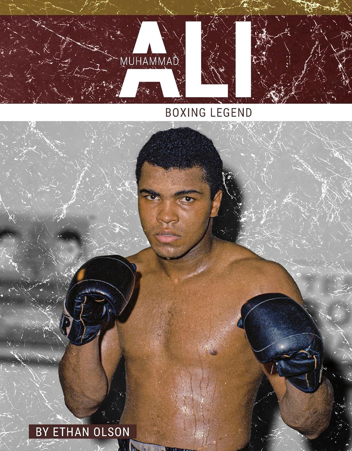 Muhammad Ali: Boxing Legend (PrimeTime: Legends): Ethan Olson ...