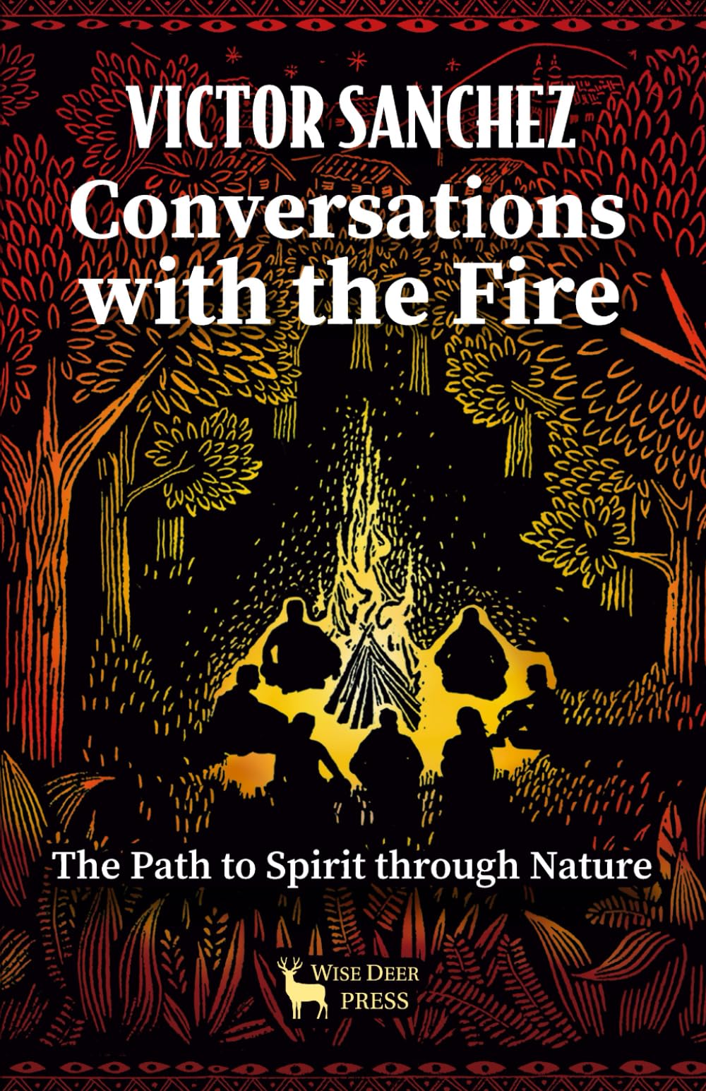 Conversations with the Fire: The Path to Spirit through Nature for sale ...