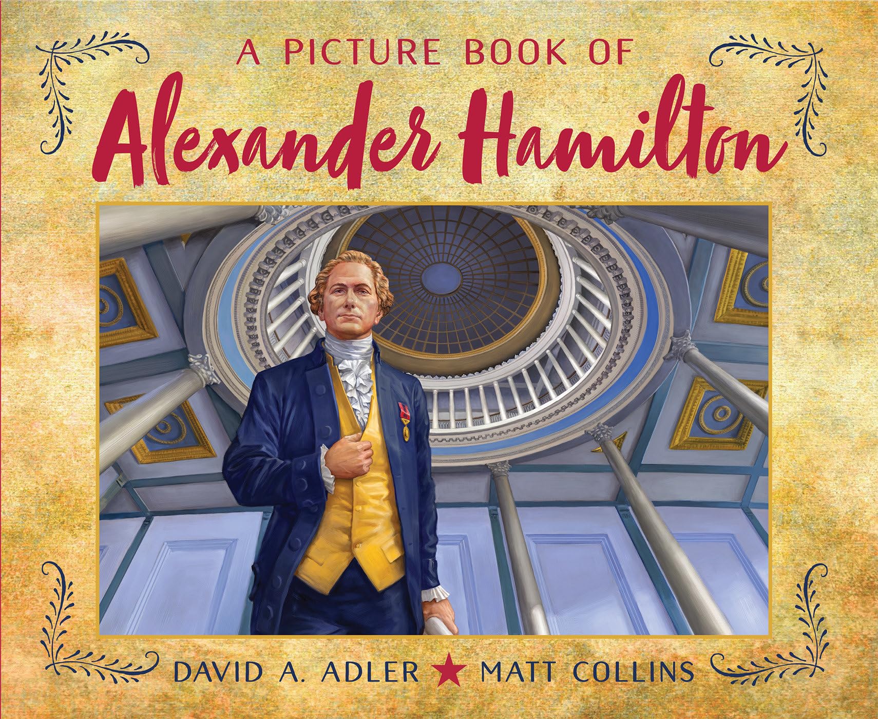 A Picture Book of Alexander Hamilton (Picture Book Biography): Adler ...