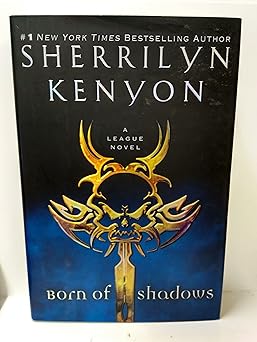 Born of Shadows (The League, 4): Kenyon, Sherrilyn: 9780446573252: Amazon.com: Books