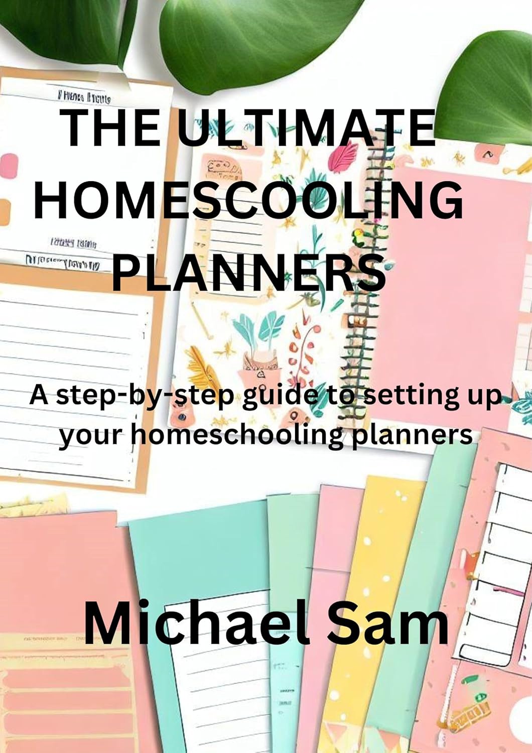 Amazon.com: The Ultimate Homeschooling Planner: A Comprehensive Guide ...
