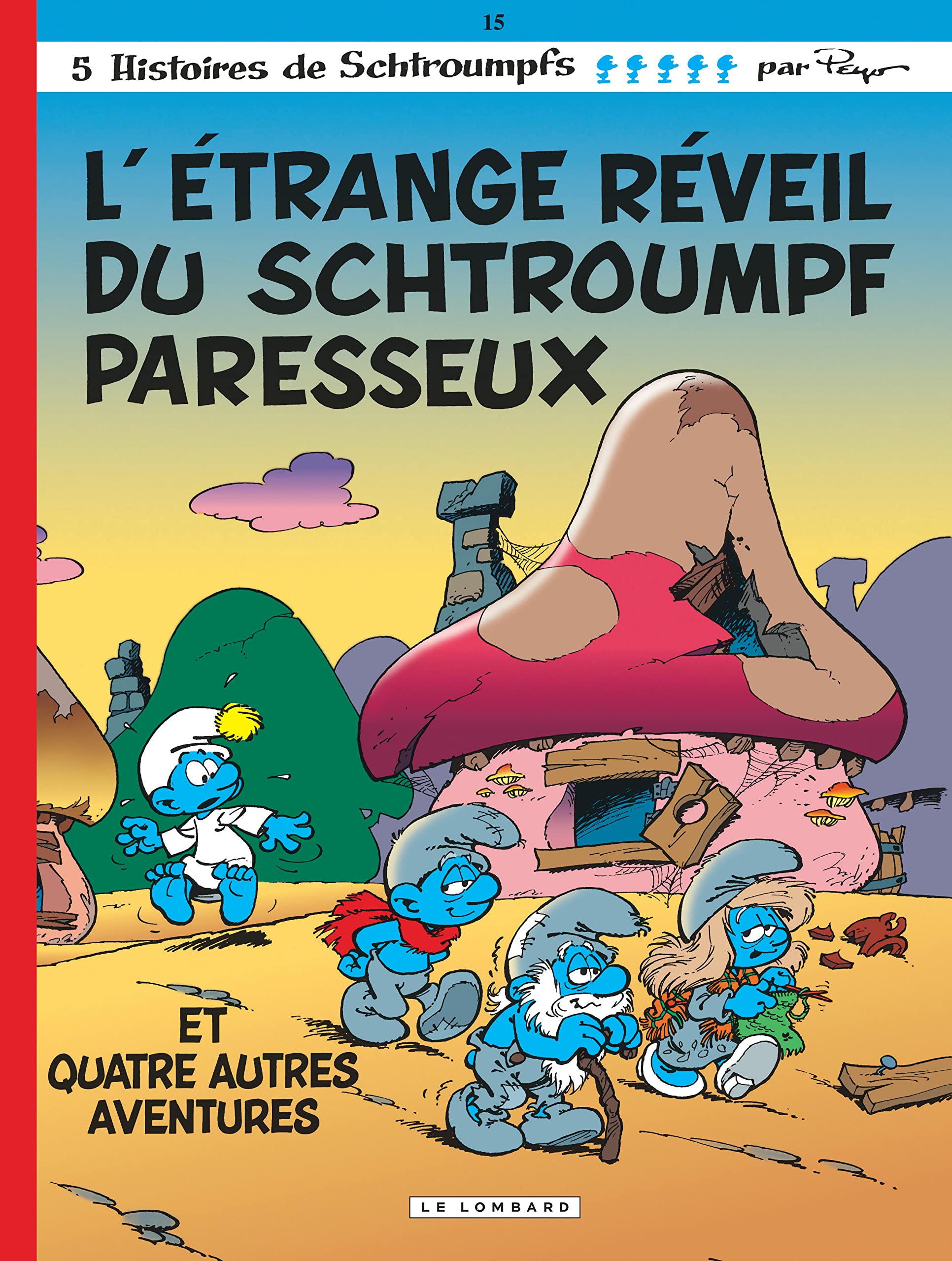 Amazon.com: Les Schtroumpfs Lombard - Tome 15 - Etrange réveil du ...