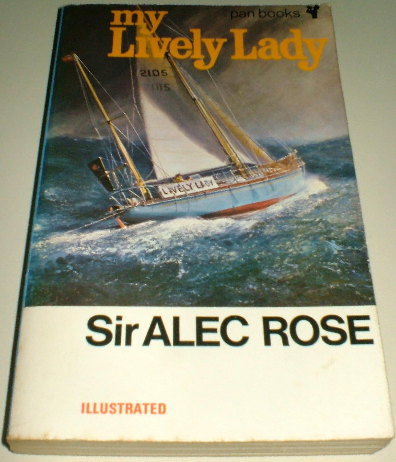 My 'Lively Lady': Amazon.co.uk: Rose, Sir Alec: 9780330024082: Books