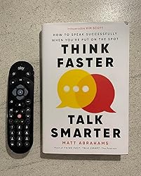 Think Faster, Talk Smarter: How to Speak Successfully When You're Put on the Spot: Amazon.co.uk ...