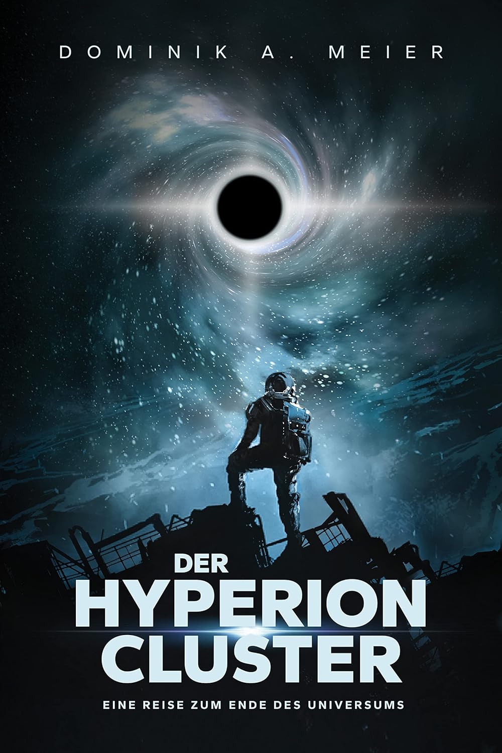 Der Hyperion Cluster: Eine Reise zum Ende des Universums eBook : Meier ...