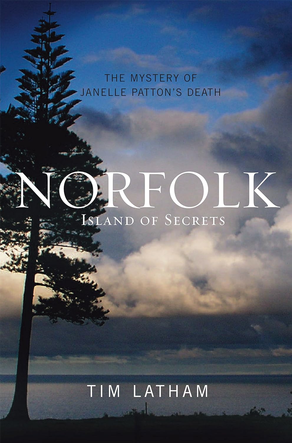 Norfolk: Island of Secrets : The Mystery of Janelle Patton's Death ...