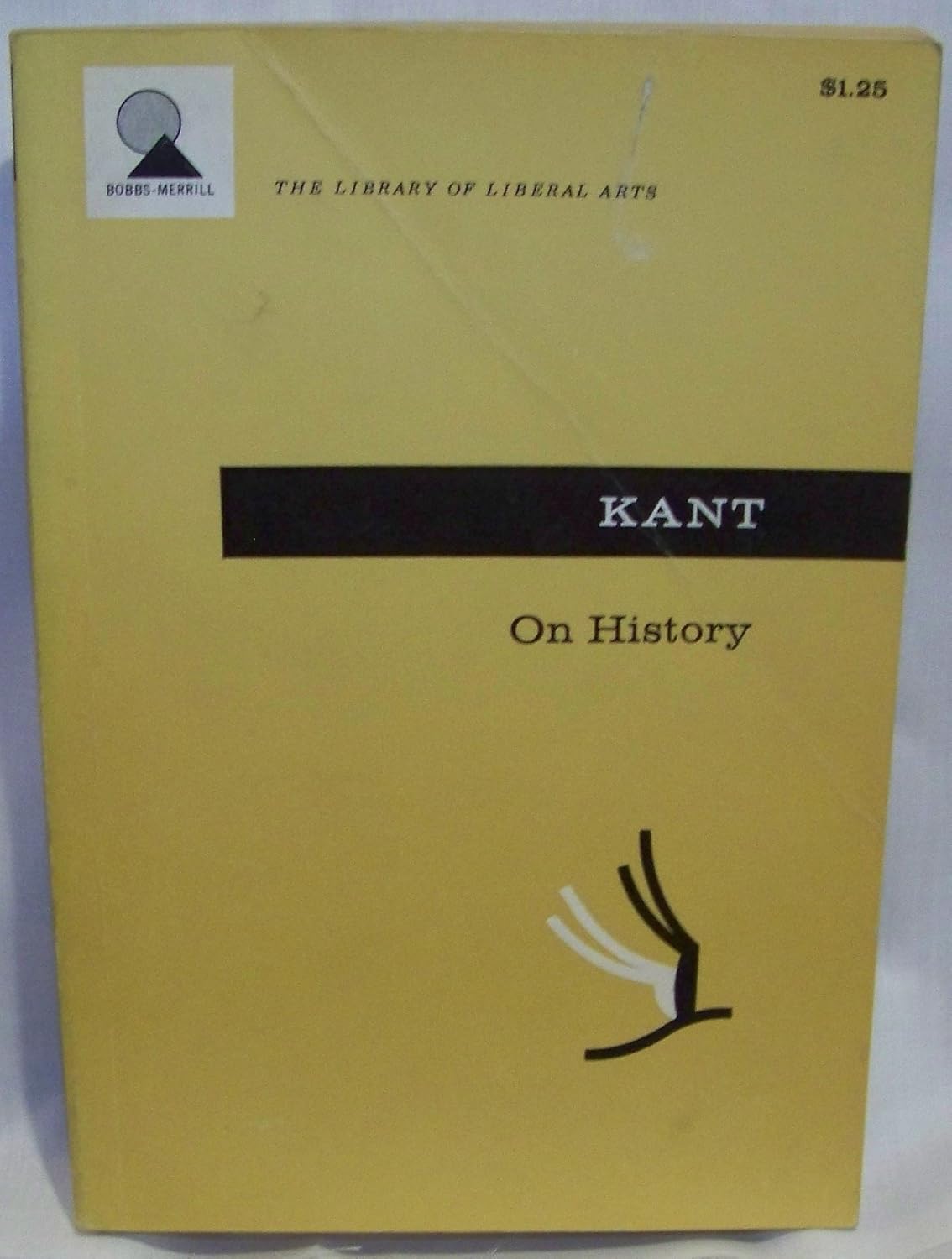 On history (The Library of liberal arts): Immanuel Kant, Lewis White ...