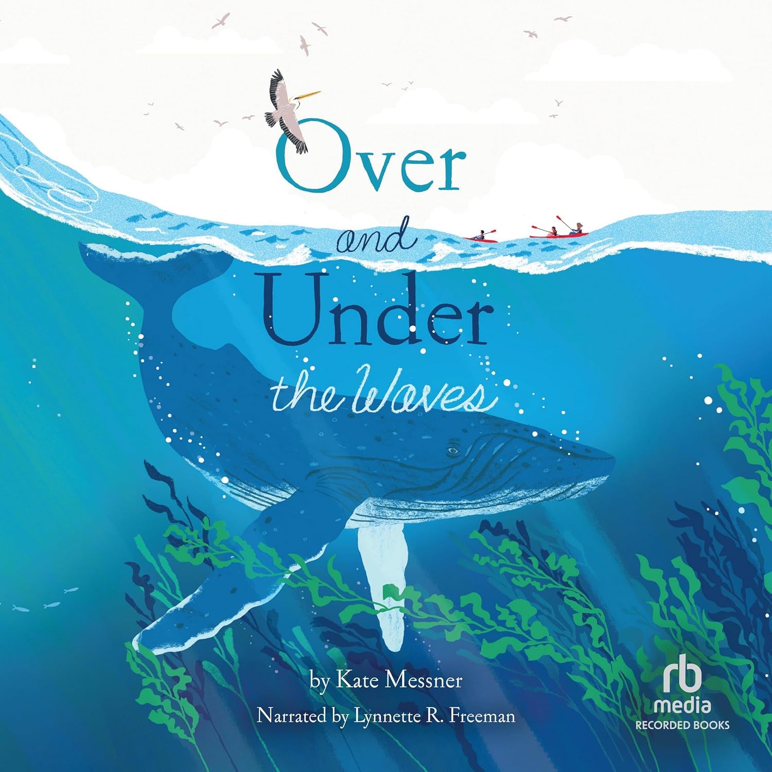Over and Under the Waves: Messner, Kate, Neal, Christopher Silas ...