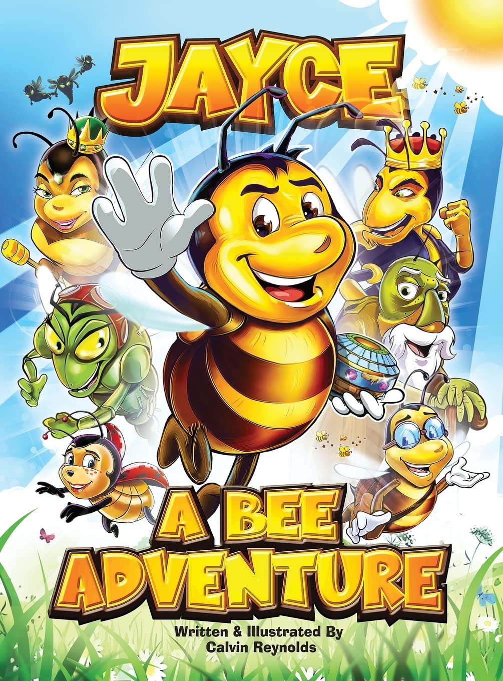 Jayce: A Bee Adventure (Jayce the Bee): Reynolds, Calvin, Reynolds ...