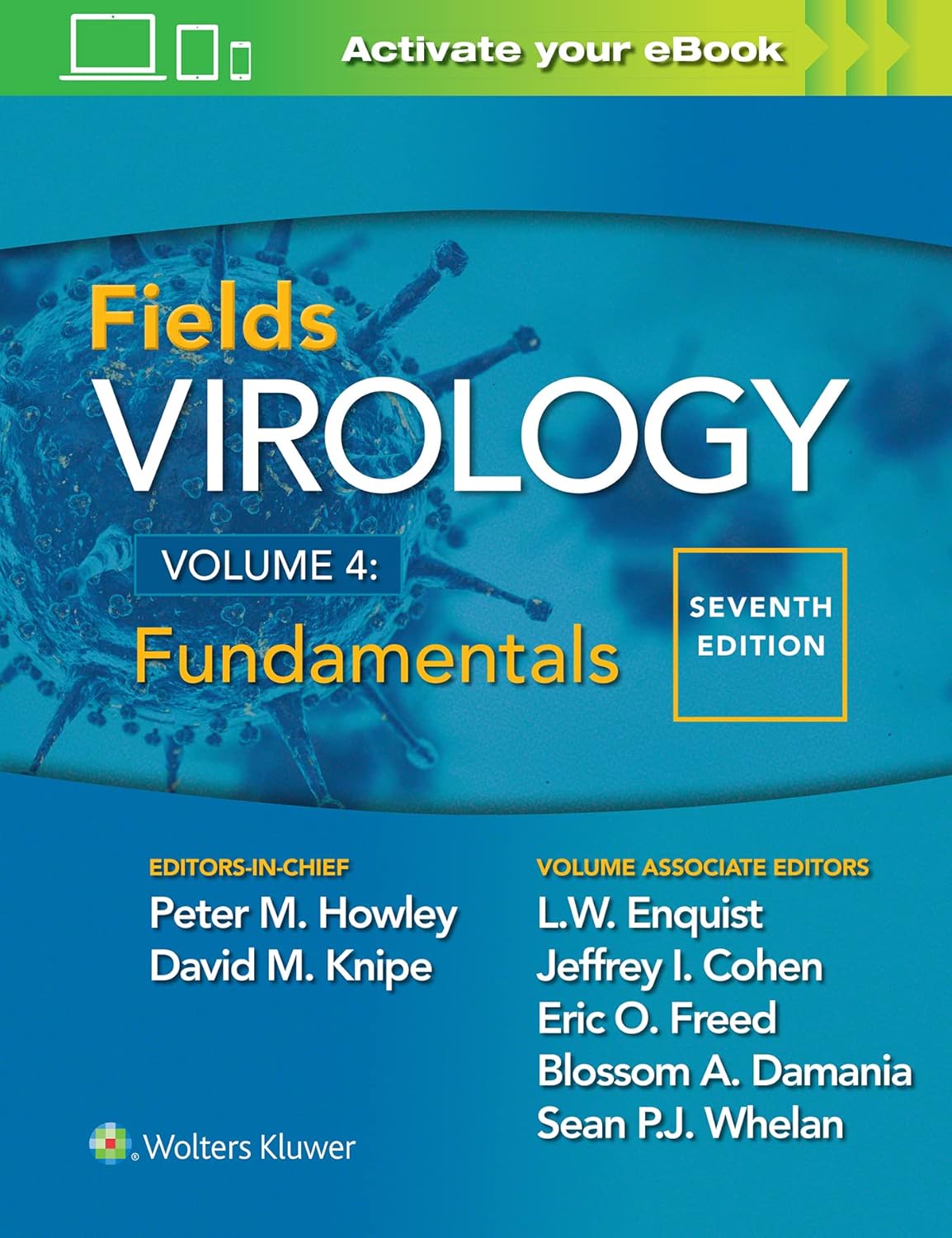 Fields Virology: Fundamentals (Volume 4): Howley MD, Peter M., Knipe ...