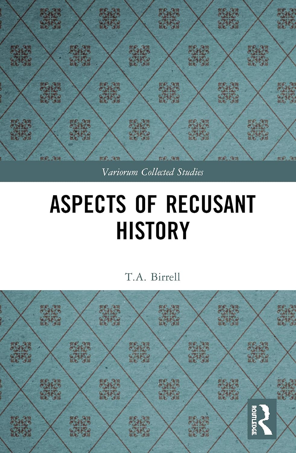 Aspects of Recusant History: 1092 (Variorum Collected Studies): Amazon ...