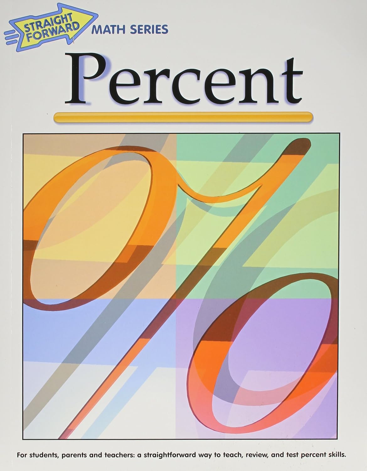 Percent (Advanced Straight Forward Math Series): Collins, Stan ...