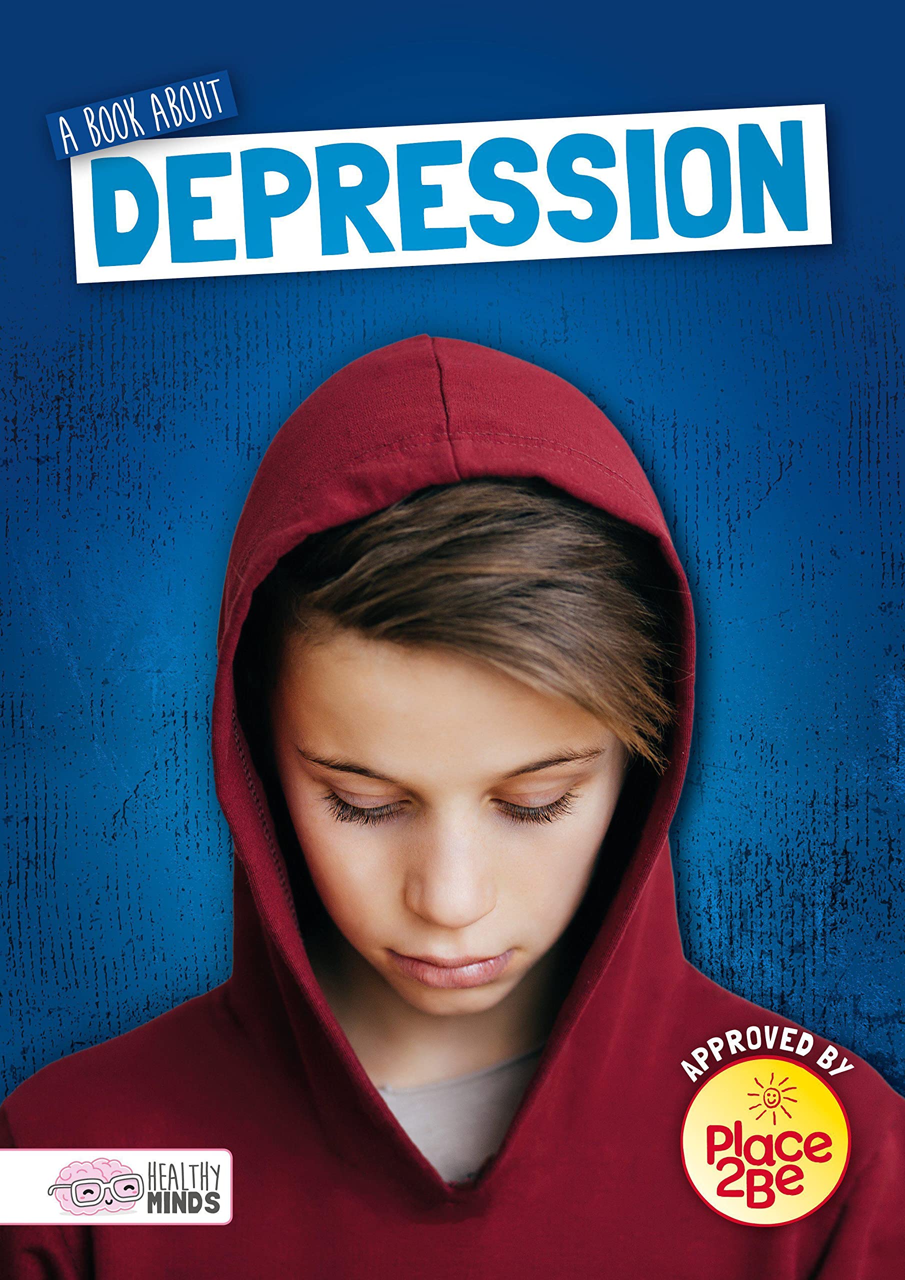 A Book About Depression (Healthy Minds): Duhig, Holly: 9781786373410 ...