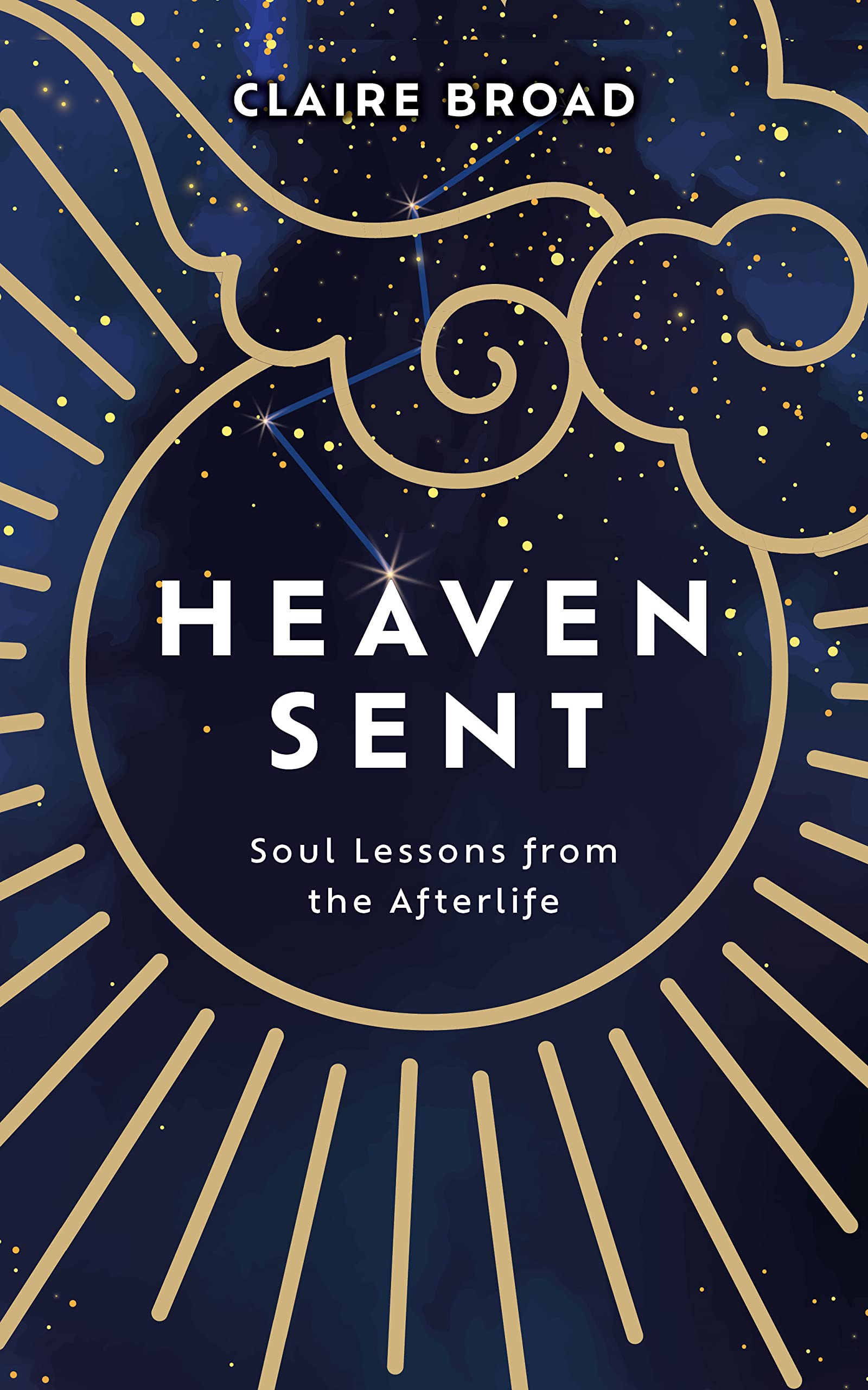 Amazon.com: Heaven Sent: Soul Lessons from the Afterlife: 9781801292719 ...