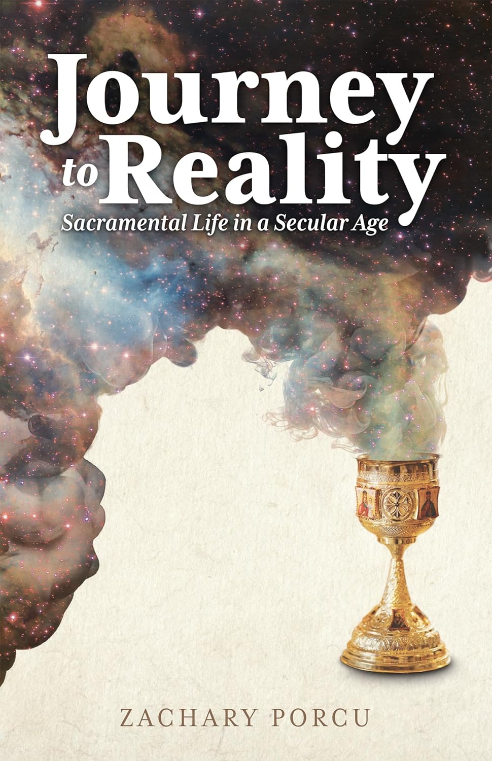 Journey to Reality: Sacramental Life in a Secular Age - Kindle edition ...