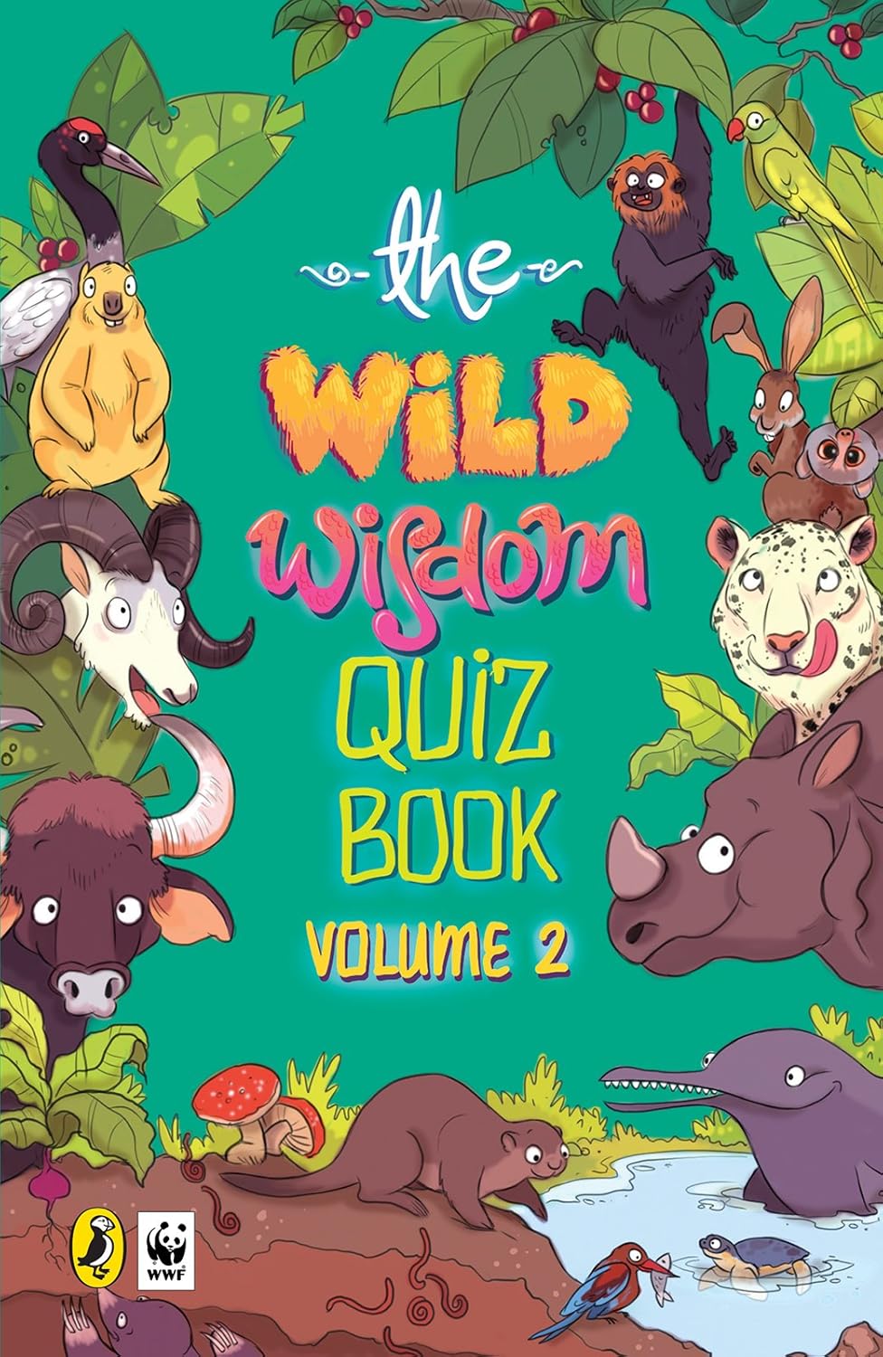 The Wild Wisdom Quiz Book: Volume 2 - Kindle edition by WWF-India ...