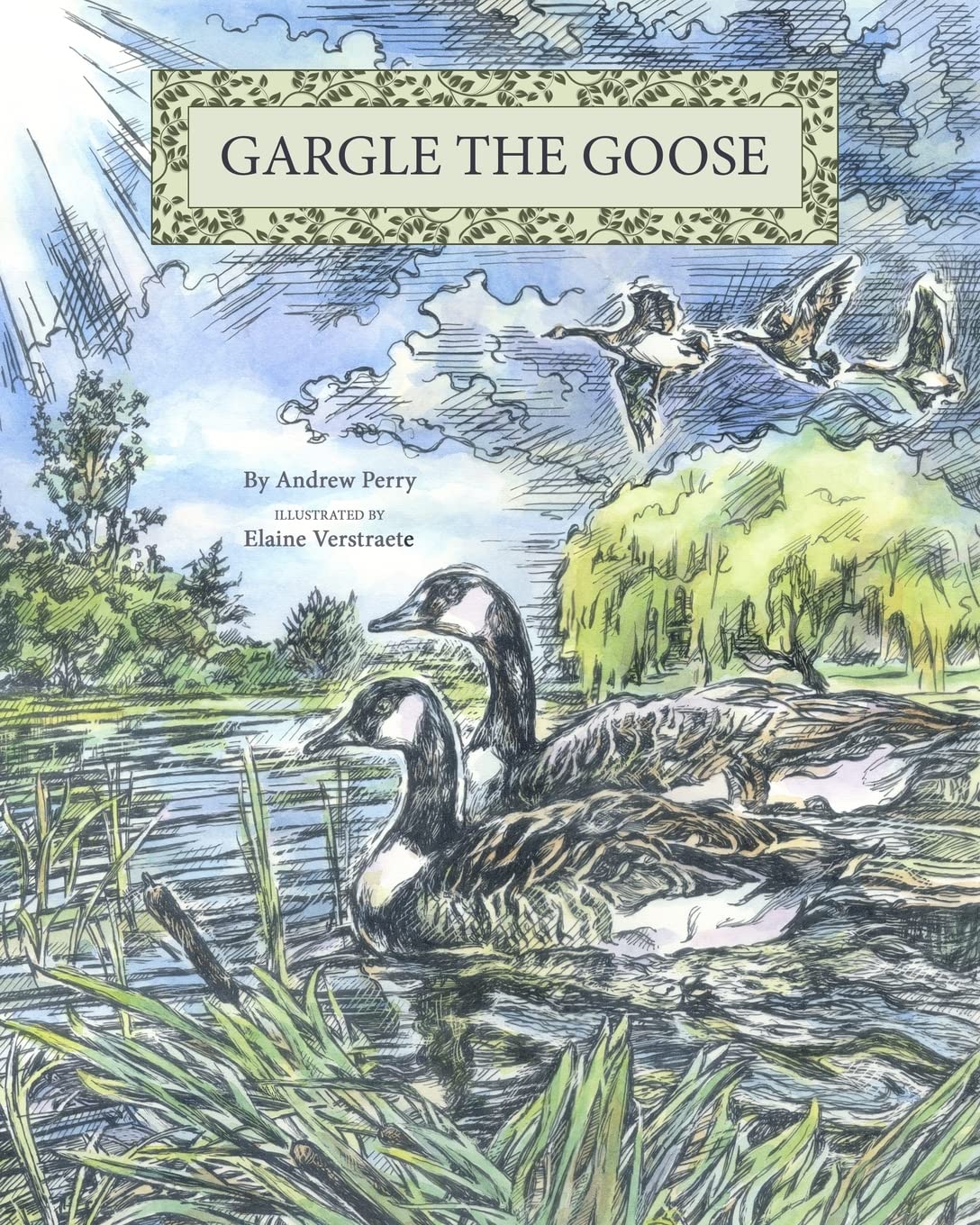 Gargle the Goose: Perry, Andrew William, Verstraete, Elaine Suzanne ...