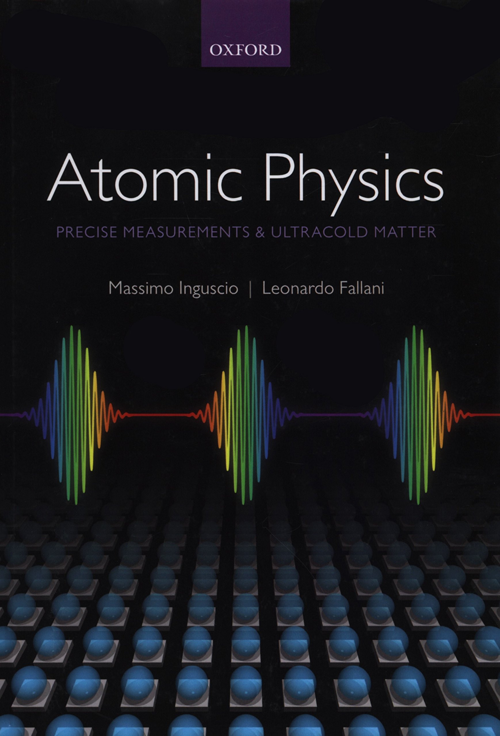 Buy Atomic Physics: Precise Measurements and Ultracold Matter Book ...