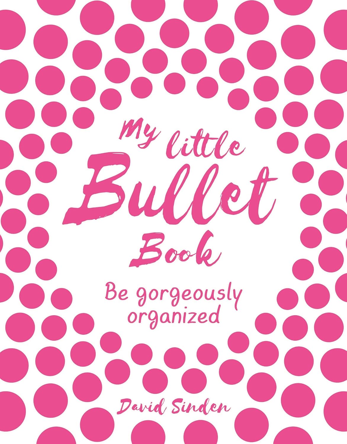 Amazon.com: My Little Bullet Book: Be Gorgeously Organized ...