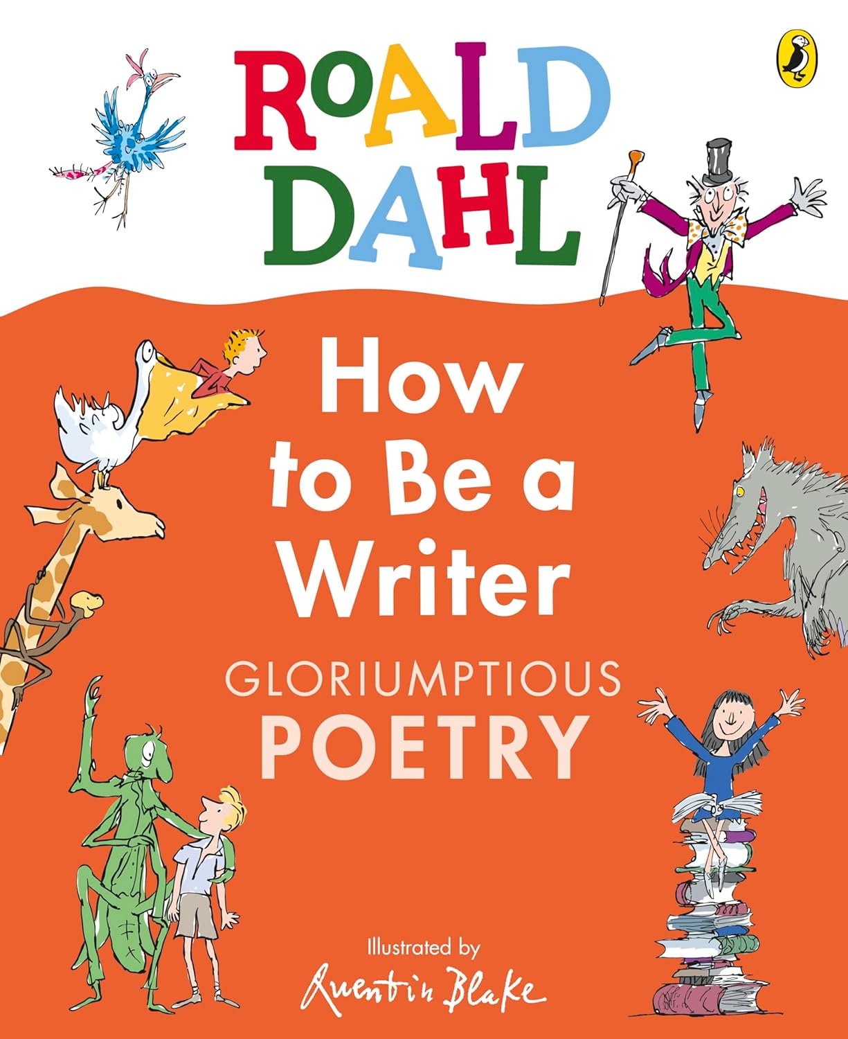 Amazon | Gloriumptious Poetry (How to be a Writer) | Dahl, Roald, Blake ...