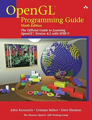 OpenGL Programming Guide: The Official Guide to Learning OpenGL, Version 4.5 with SPIR-V ...