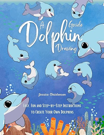 Amazon.com: A Dolphin Drawing Guide: Easy, Fun and Step-by-Step ...