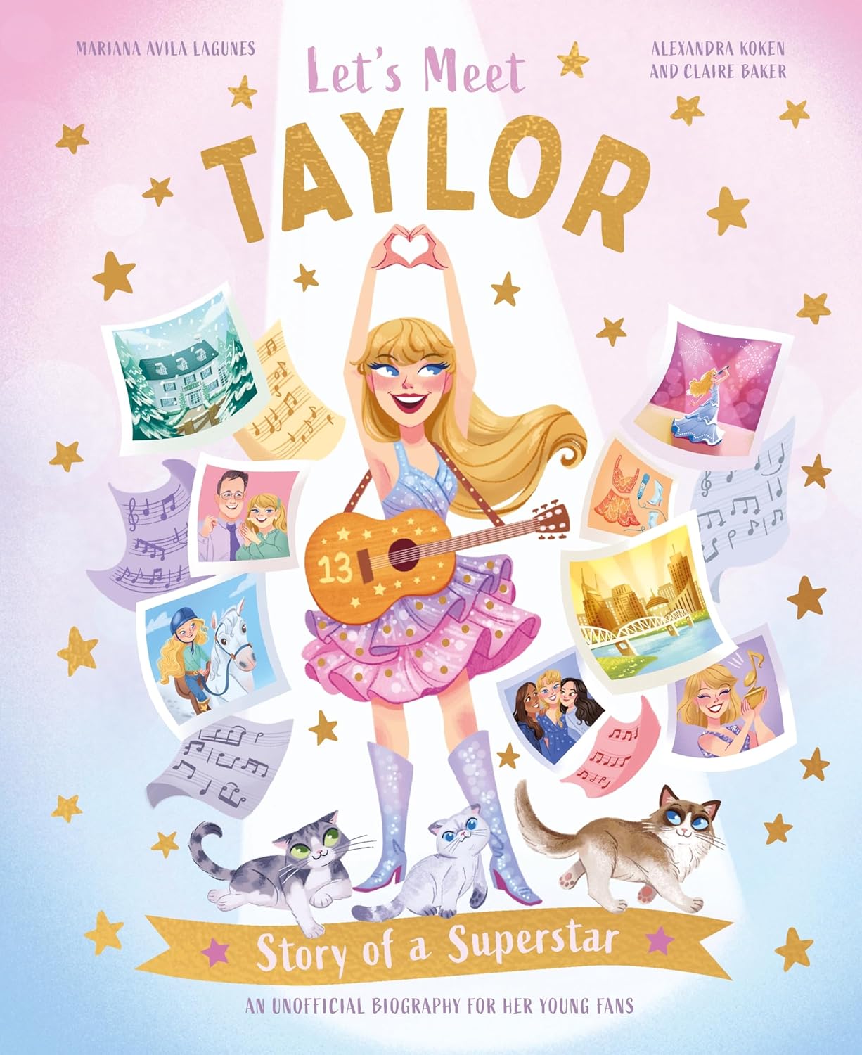Let's Meet Taylor: Story of a Superstar: Baker, Claire, Koken ...