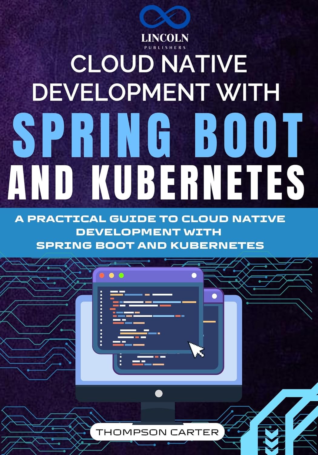 CLOUD NATIVE DEVELOPMENT WITH SPRING BOOT AND KUBERNETES: A PRACTICAL ...