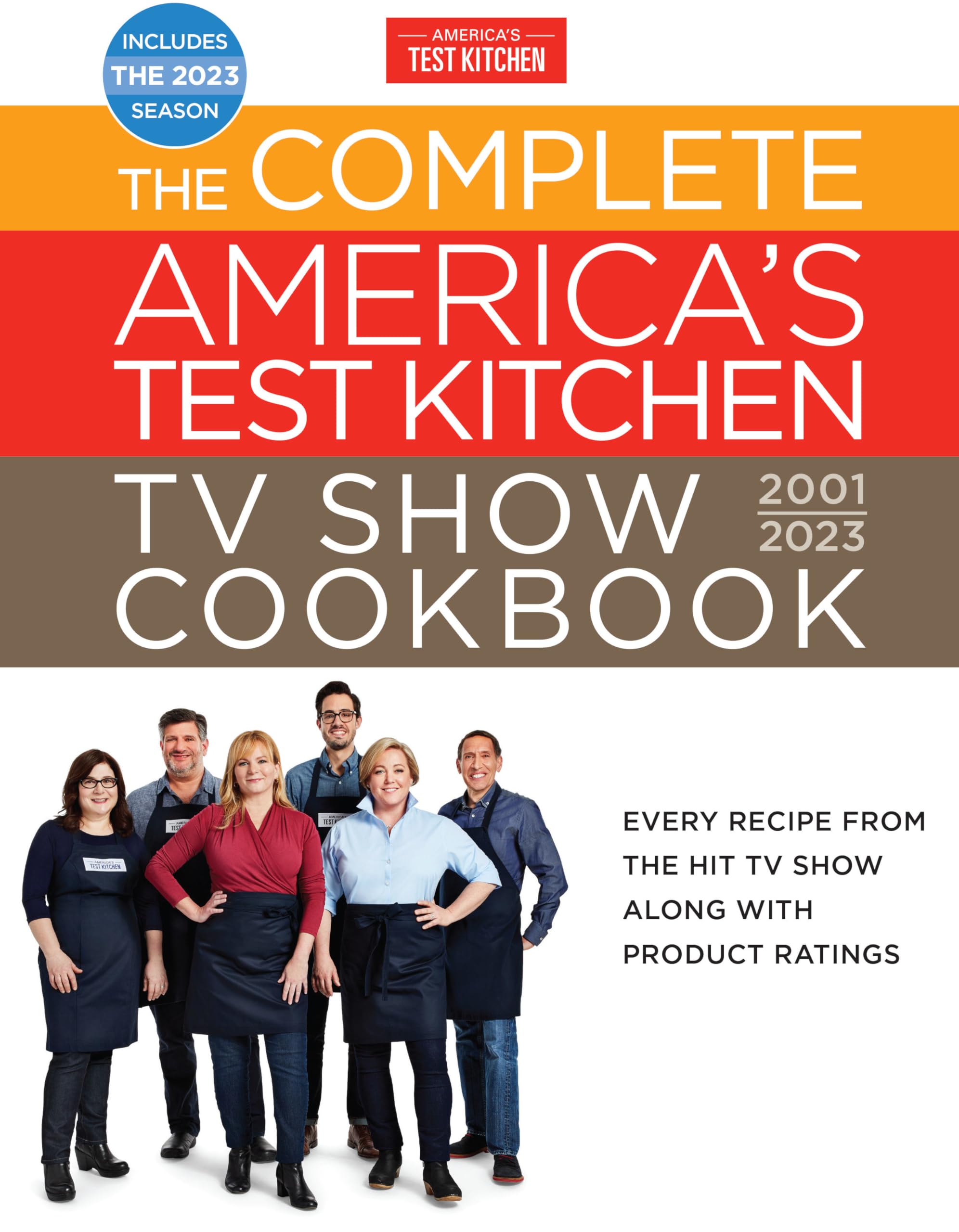 The Complete America’s Test Kitchen TV Show Cookbook 2001–2023: Every ...