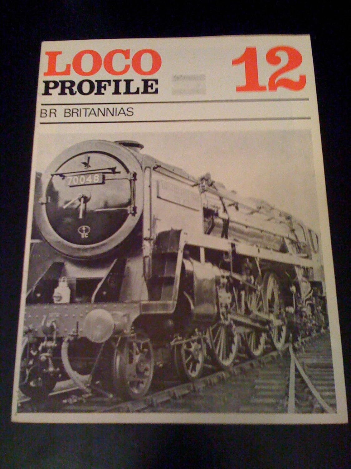 Loco Profile 12: BR Britannias: Brian Haresnape: Amazon.com: Books