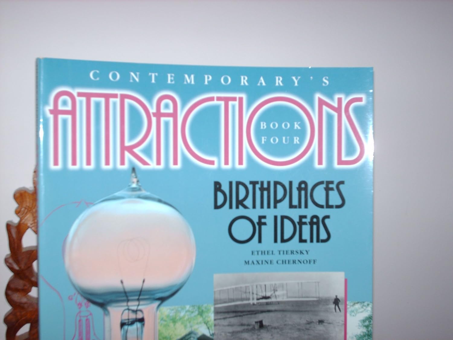 Birthplaces of Ideasbook 4 (Contemporary's Attractions, Bk. 4): Tiersky ...