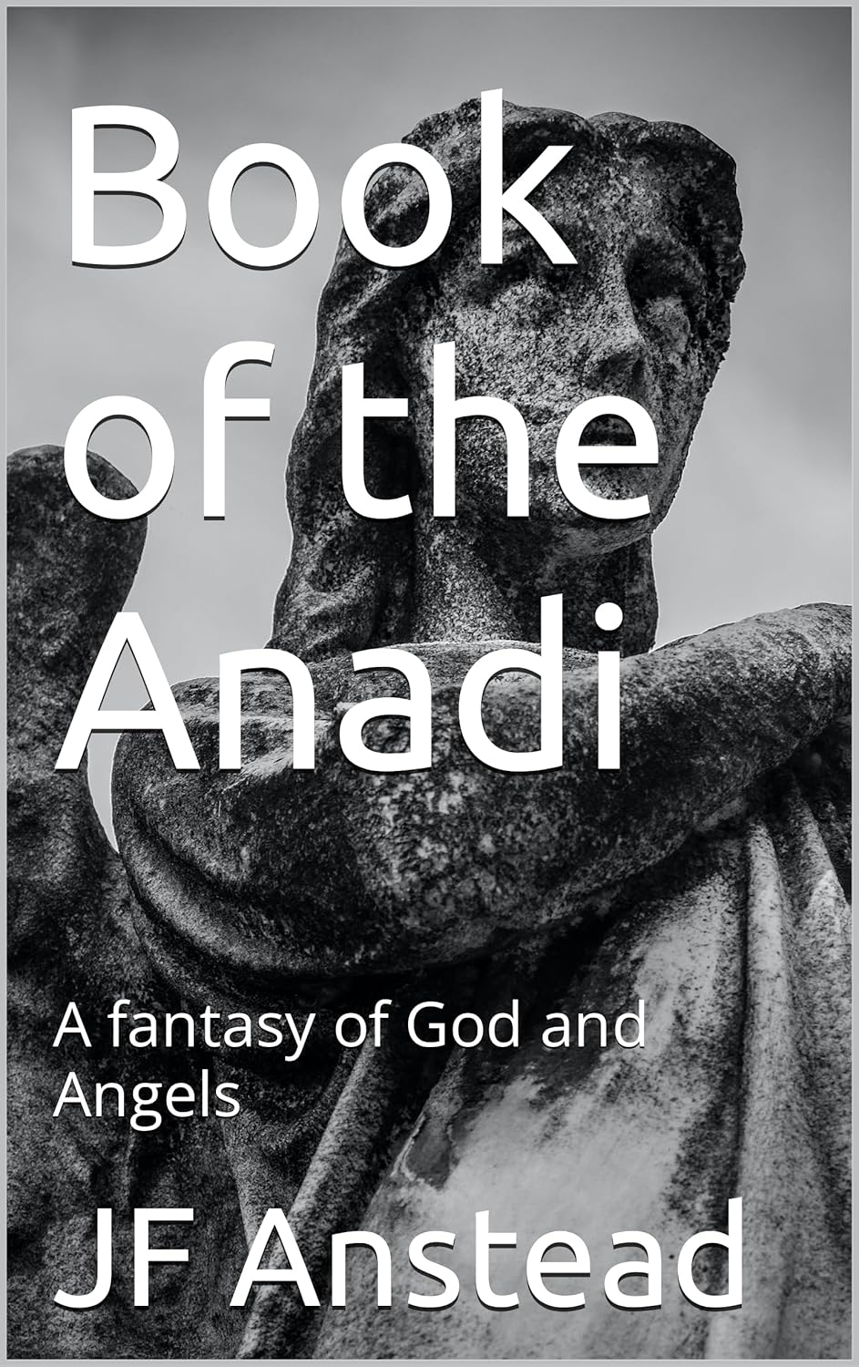 Amazon.com: Book of the Anadi: A fantasy of God and Angels eBook ...