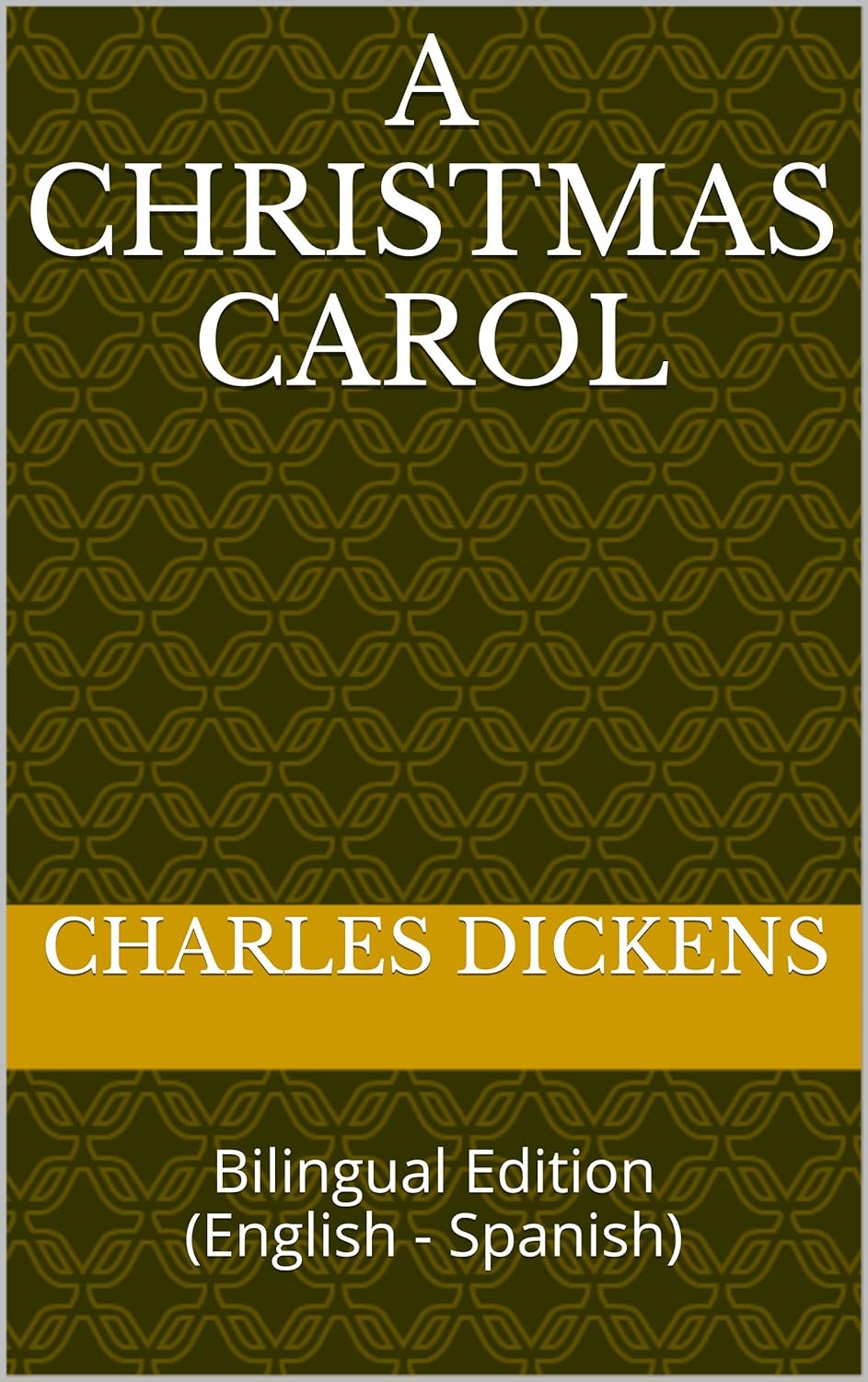 Amazon.com: A Christmas Carol: Bilingual Edition (English - Spanish ...