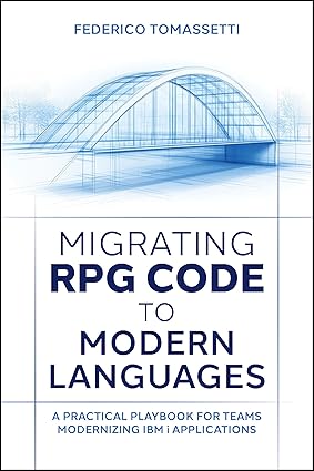 Migrating RPG Code to Modern Languages: A Practical Playbook for Teams Modernizing IBM i ...