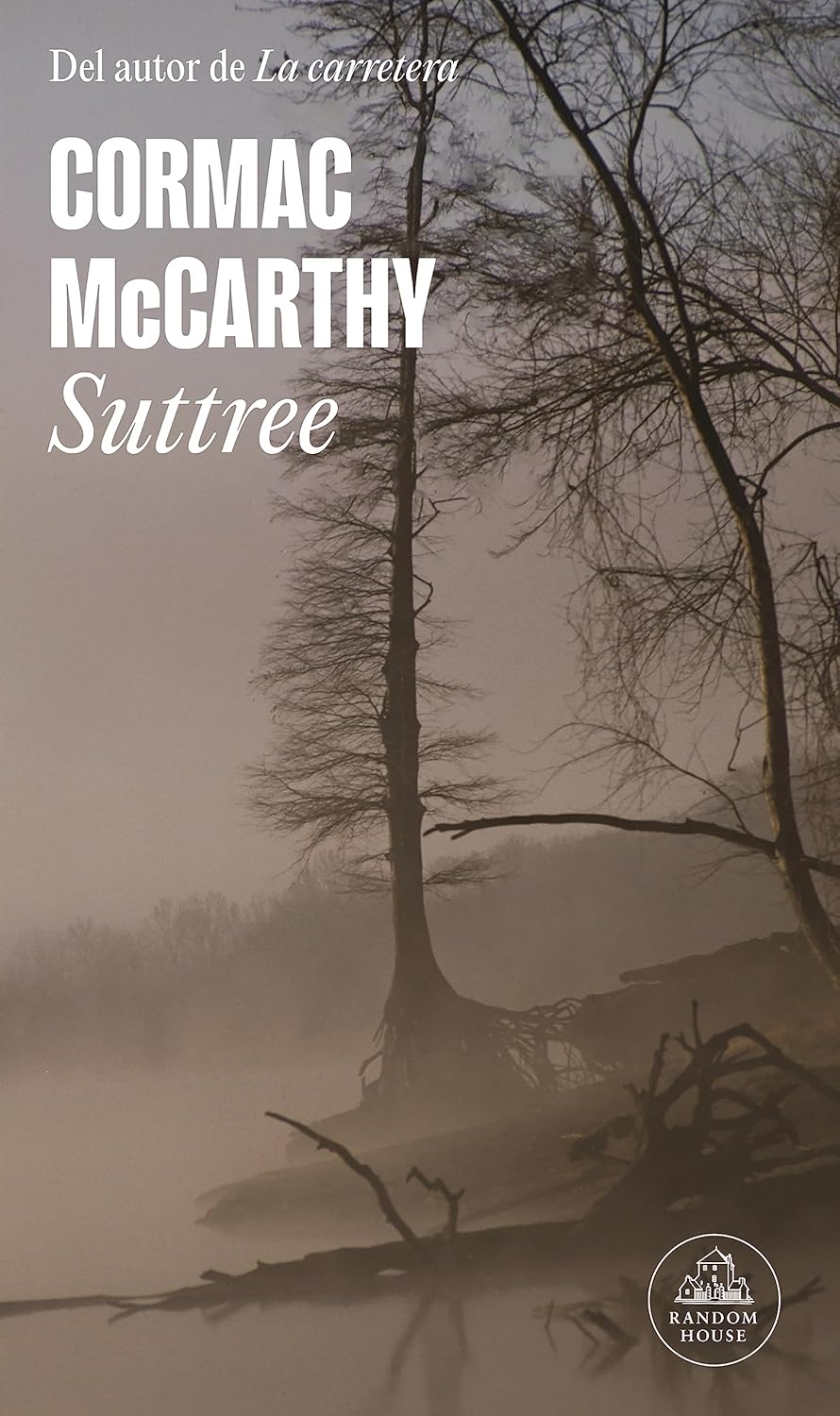 Suttree: McCarthy, Cormac, Fontana, Pedro: 9788439741282: Amazon.com: Books