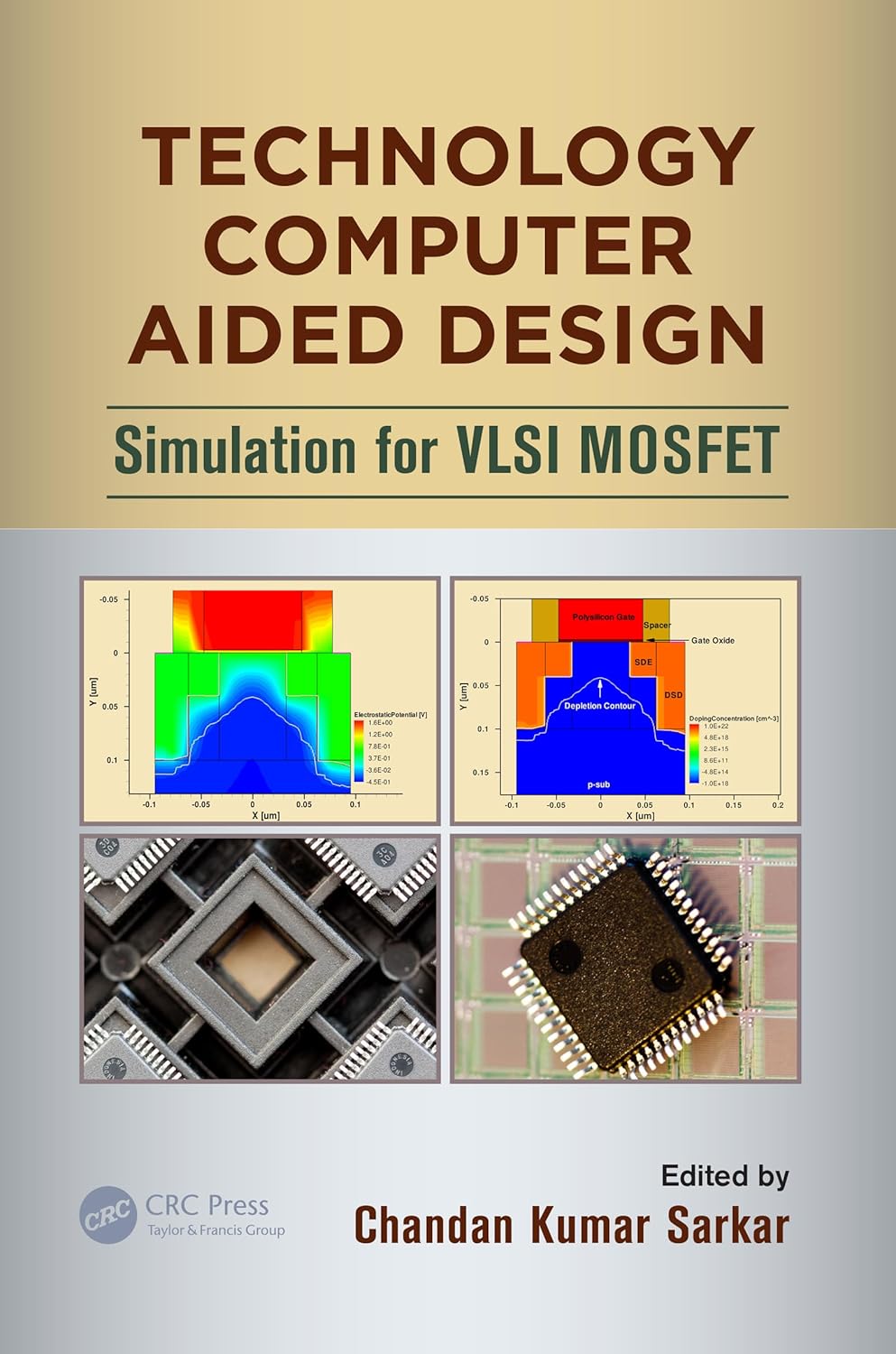 Technology Computer Aided Design: Simulation for VLSI MOSFET eBook : Sarkar, Chandan Kumar ...